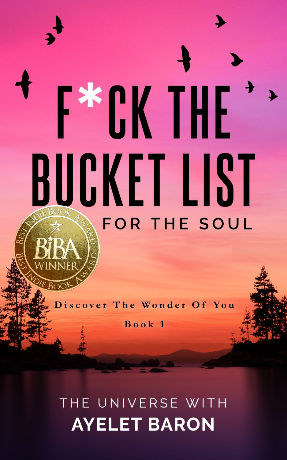 F*ck The Bucket List For The Soul - Official Best Indie Book Awards